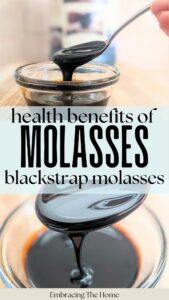 Benefits of Blackstrap Molasses - Embracing The Home